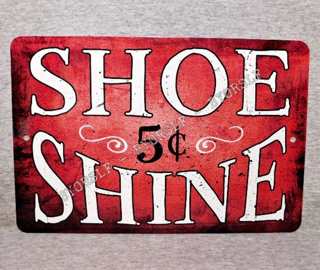 Metal Sign SHOE SHINE Boy Shoeshiner Boot Polisher Repair Street Vendor ...
