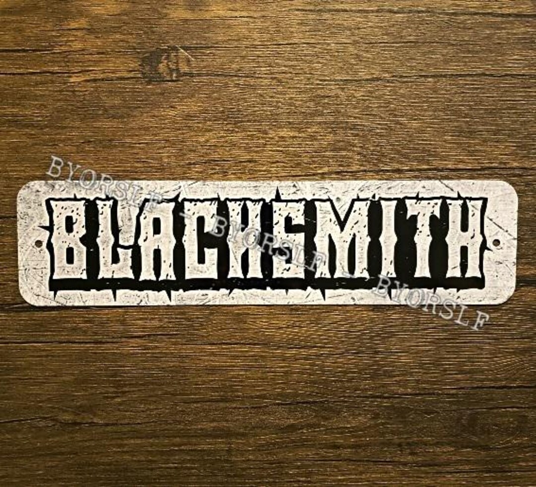 Metal Sign BLACKSMITH Iron Steel Forging Forge Craftsman Metalsmith ...