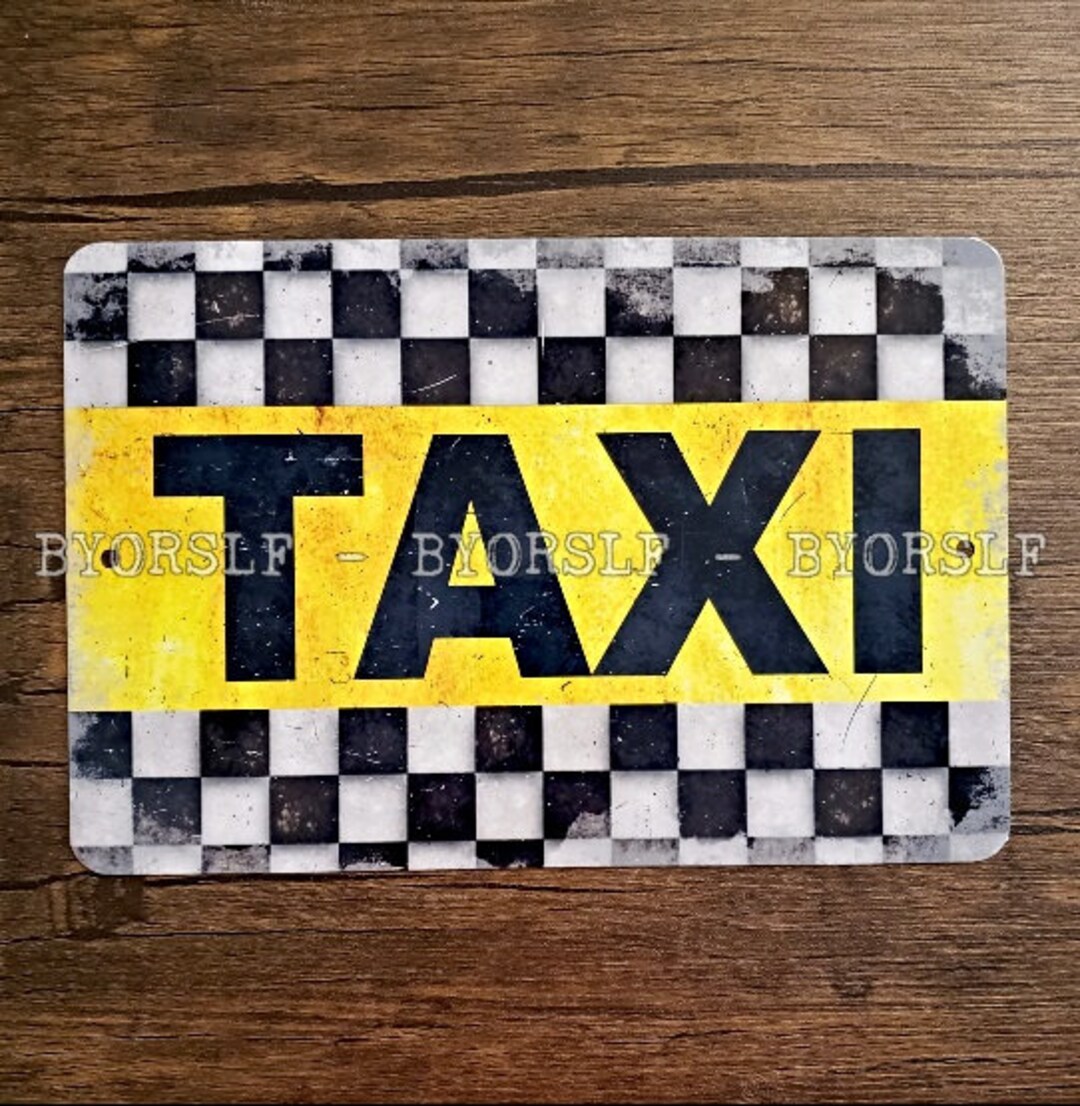 Metal Sign TAXI Cab Taxicab Driver Taxis City Public Transporation ...