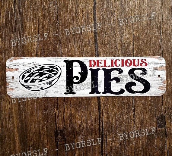 Metal Sign PIES Delicious Served Hot Homemade Bakery Sugar - Etsy