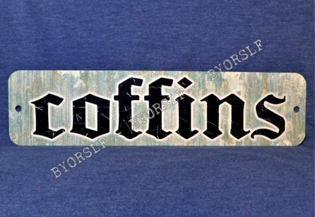 Metal Sign COFFINS Casket Funeral Death Undertaker Horror Corpse Gore ...