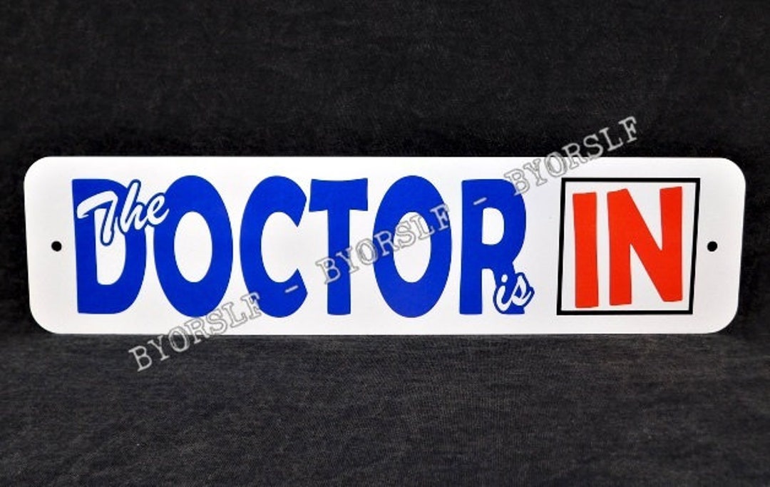 Metal Sign the DOCTOR IS IN Medical Physician Md Dr Pediatrician Phd ...