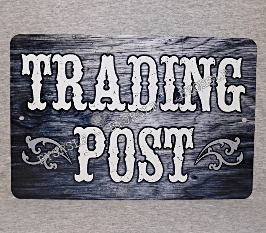 Metal Sign TRADING POST Station House Factory Fur Market Store Goods ...