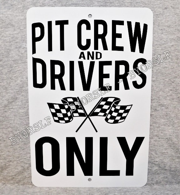 Metal Sign PIT CREW and DRIVERS Only Race Car Racing | Etsy