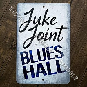 Metal Sign JUKE JOINT Blues Hall Jook House Barrelhouse Music Dancing ...