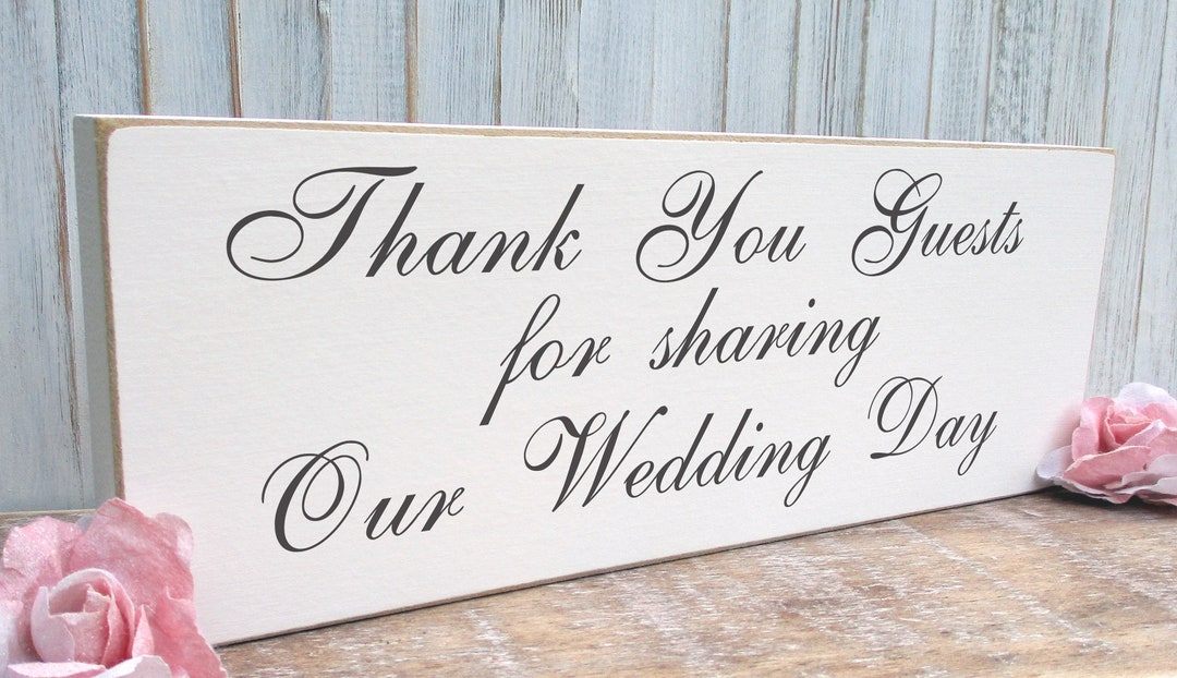 Personalised Thank You Guests Wedding Sign Free Standing Vintage Shabby ...