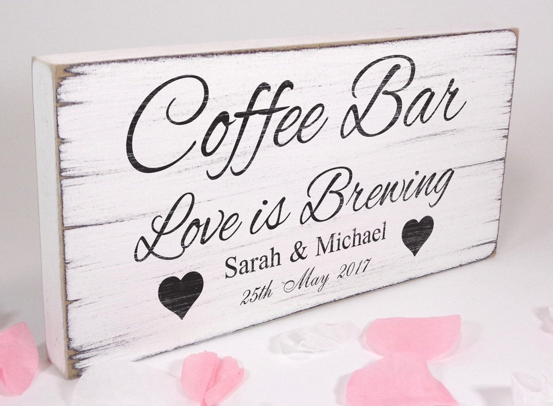 Personalised Wedding Coffee Bar Sign Custom Free Standing White Vintage ...