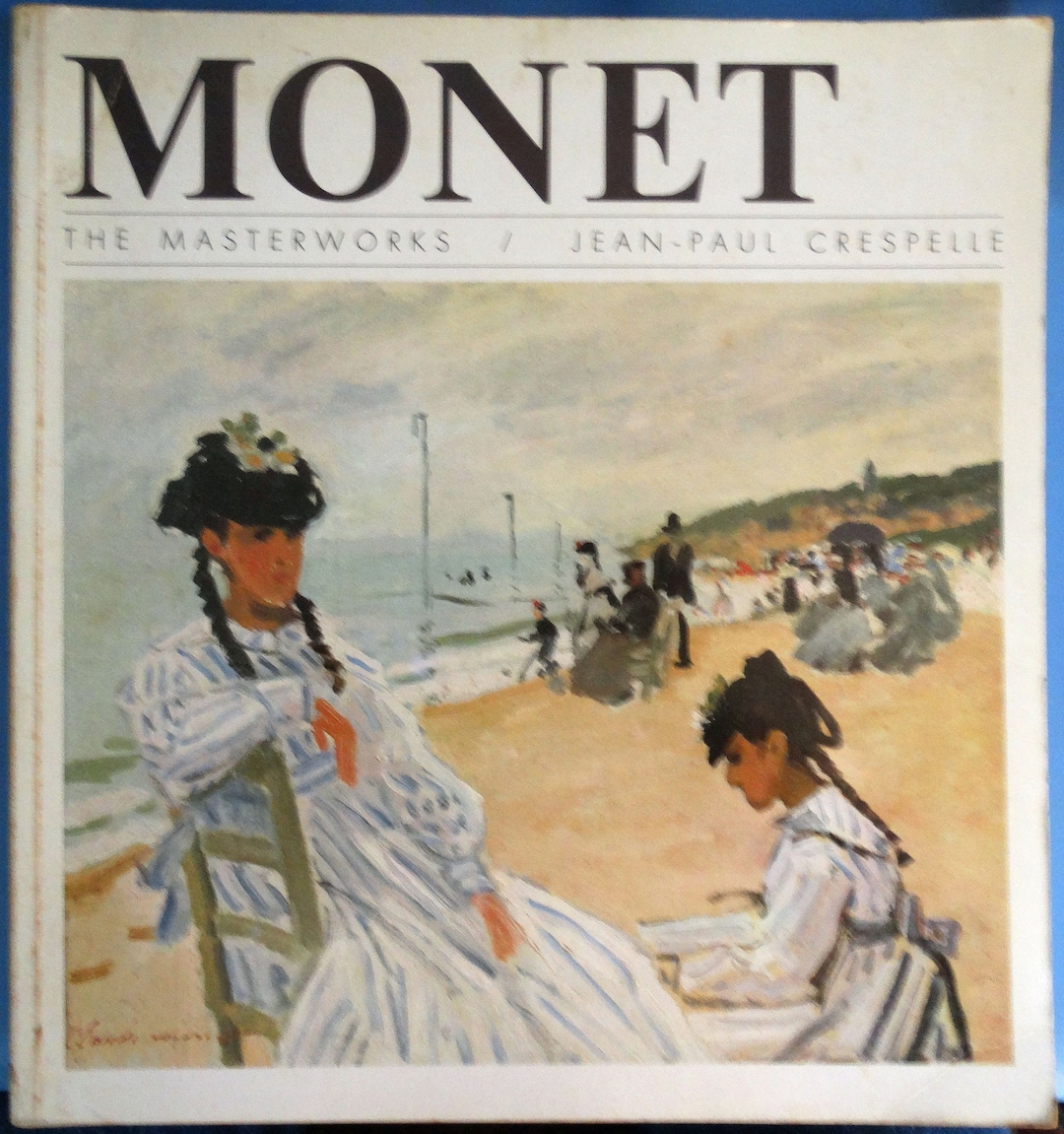 Monet: the Masterworks, by Jean-paul Crespelle 1986 ISBN 0-87663-894-9 ...
