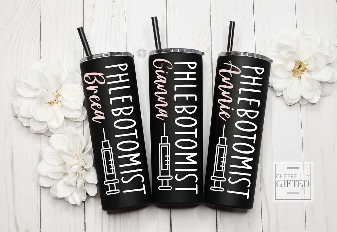 Phlebotomist Gift, Gift for Phlebotomist, Phlebotomist Cup ...