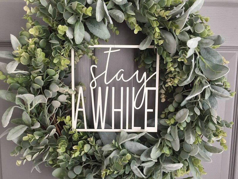Stay Awhile Wreath Piece Stay Awhile Wreath Hanger Stay - Etsy
