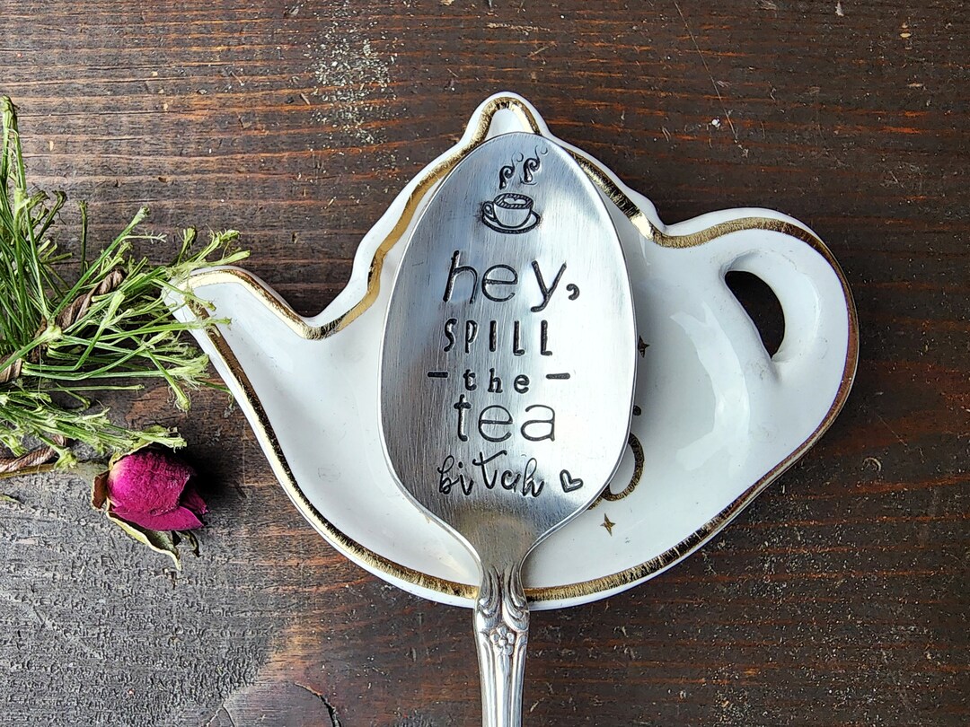 Spill the Tea, Coffee, Tea, Spoon, Stamped, Best Friend, Female, Gift ...