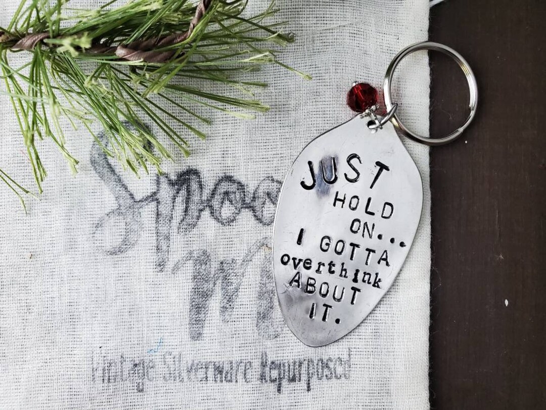 Stamped Spoon, Spoon Key Chain, Custom Key Chain, Overthinker, Upcycled ...