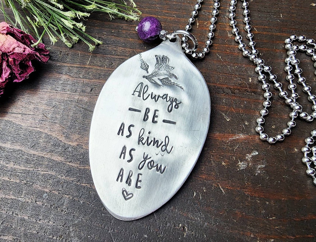 Hand Stamped Spoon Necklace, Always Be Kind, Vintage Silverware Jewelry ...
