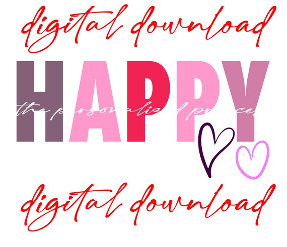 Happy SVG Custom SVG Happy PNG Valentines Day Svg Digital | Etsy