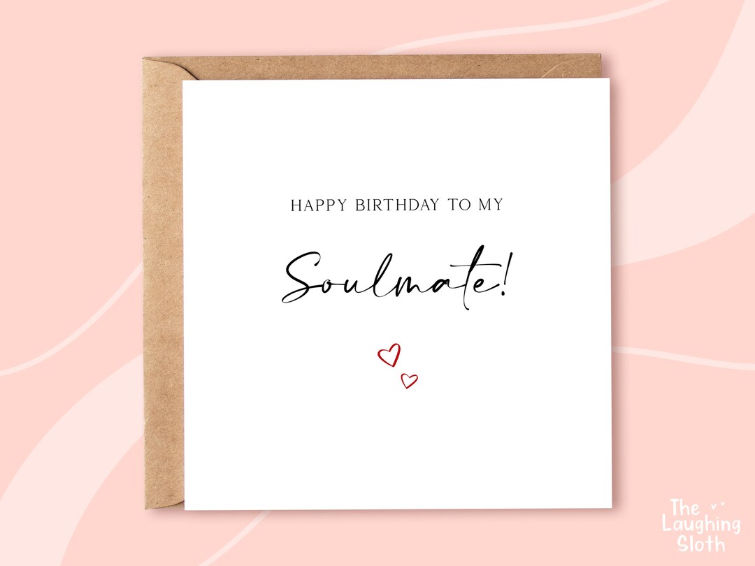 Soulmate Birthday Card, Happy Birthday to My Soulmate, Sentimental ...