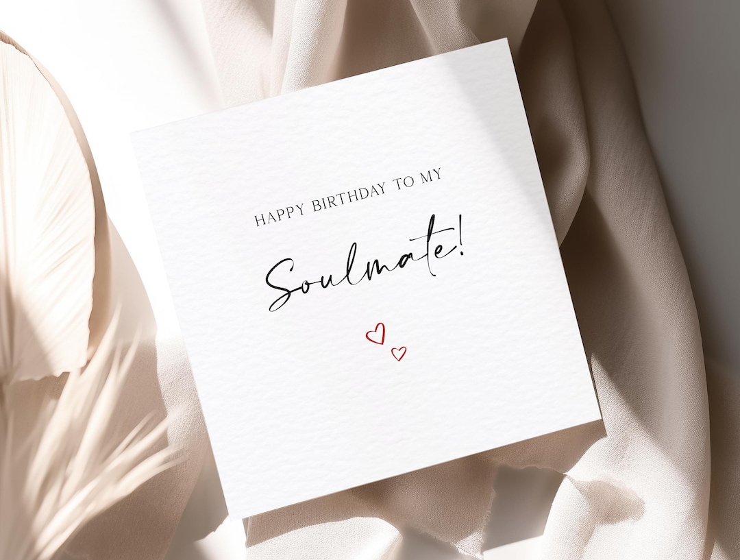 Soulmate Birthday Card, Happy Birthday to My Soulmate, Sentimental ...