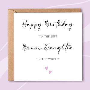 Happy Birthday to the Best Bonus Daughter in the World Card, Worlds ...