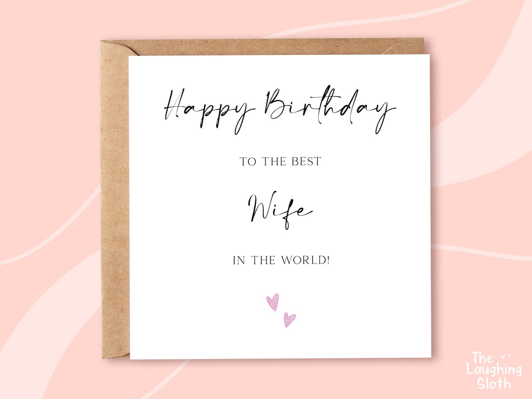Happy Birthday to the Best Wife in the World Card, Worlds Best Wife ...
