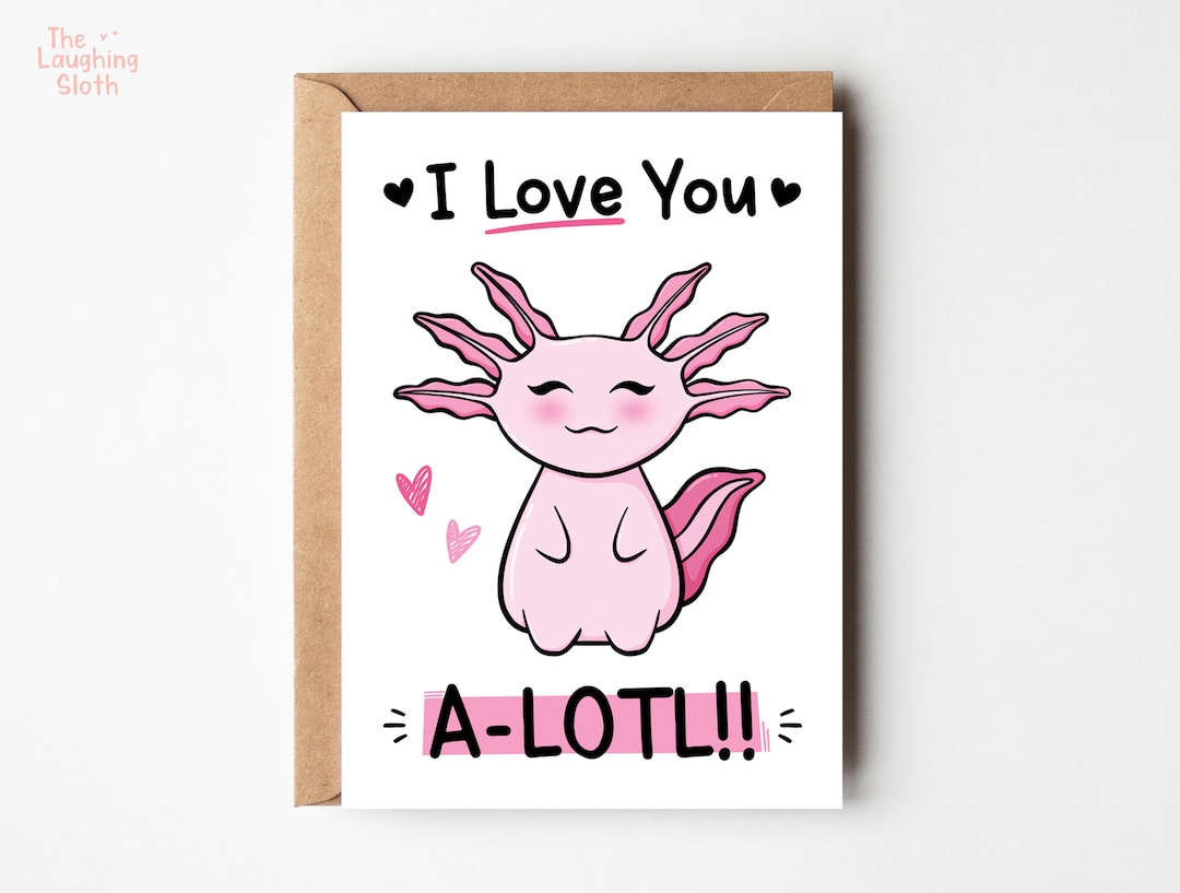Axolotl Valentine's Day Card | Kawaii Card | Boyfriend Birthday | Cute ...