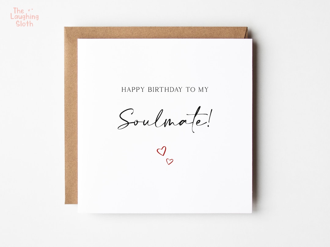 Soulmate Birthday Card, Happy Birthday to My Soulmate, Sentimental ...
