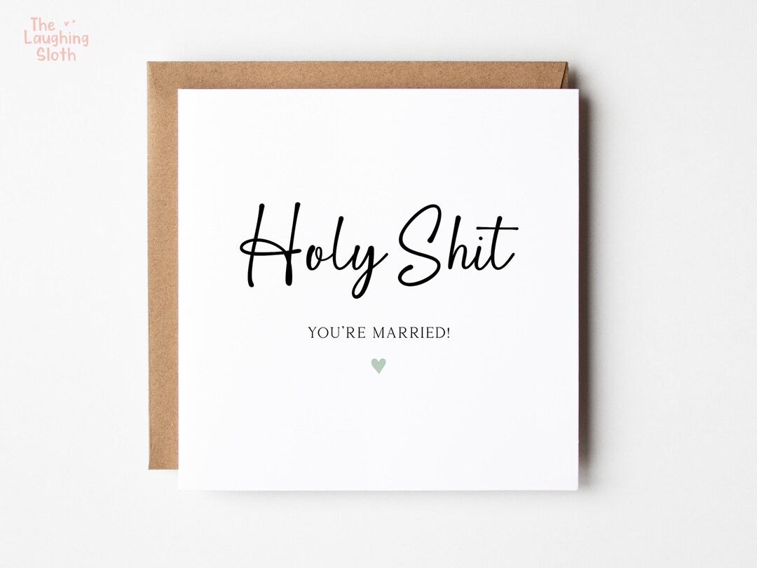Funny Friends Wedding Card, Happy Couple Wedding Card, Cheeky Wedding Card, Holy Shit You're ...
