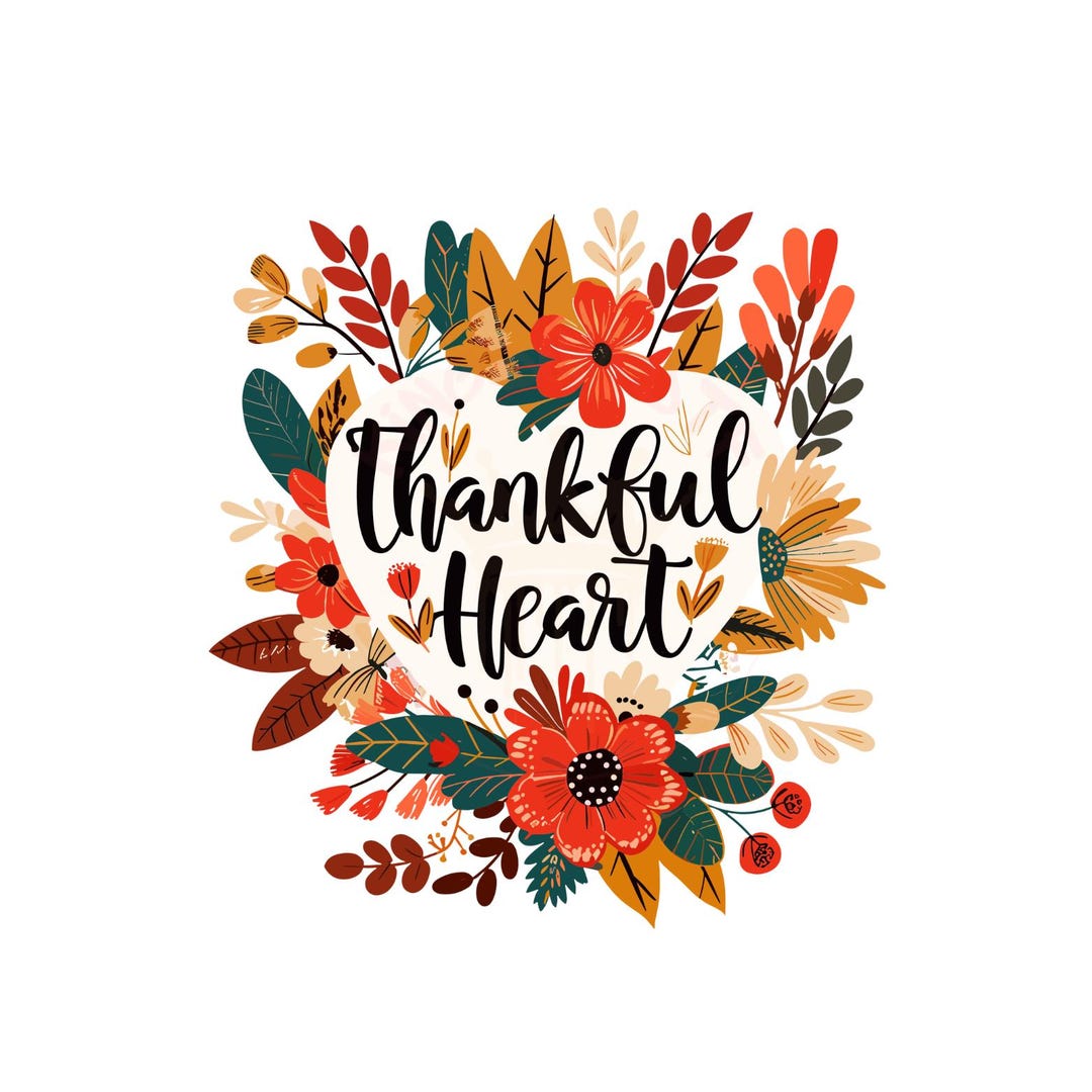 Thanksgiving DTF Transfer, Thankful Heart Bright Design, Fall ...