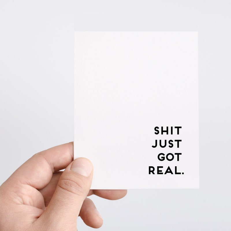 Shit Just Got Real - Etsy