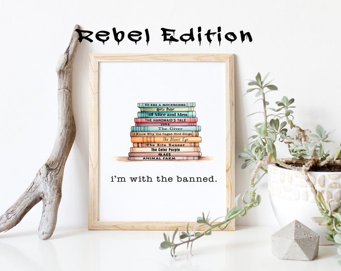 I'm With the Banned - Banned Books Poster Rebel Edition - Etsy