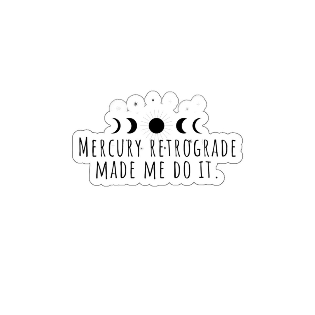 Mercury Retrograde Sticker, Kiss-cut Stickers - Etsy