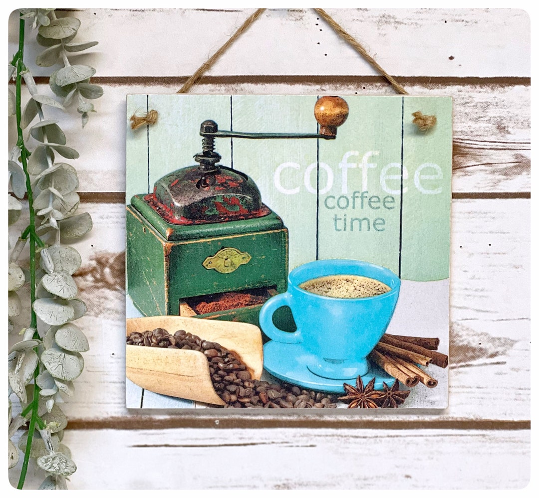 Coffee Time Handmade Hanging Plaque/sign Handmade Decoupaged/rustic ...