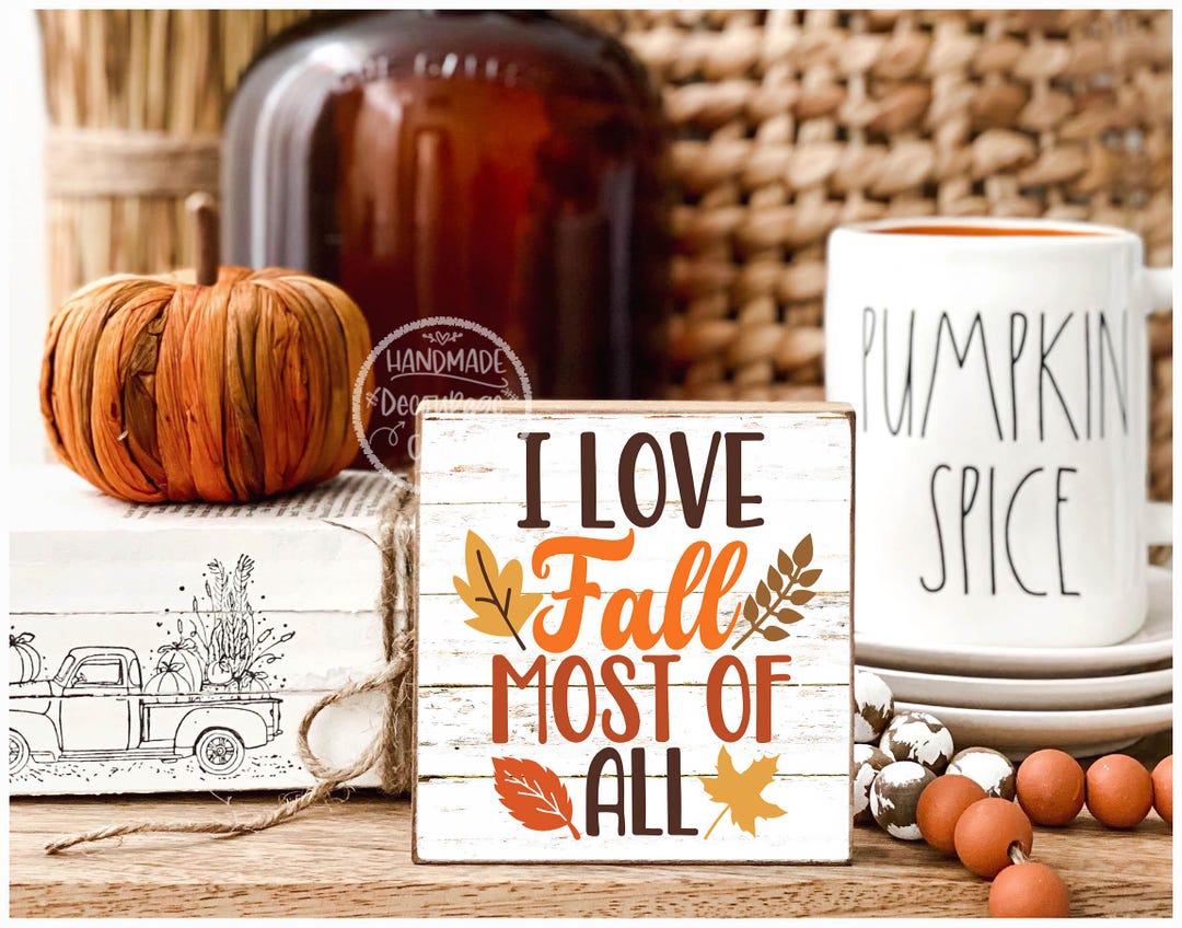 I Love Fall Most of All Plaque/sign Handmade Autumn/fall Tiered Tray ...