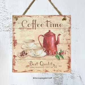 Coffee Time Handmade Hanging Plaque/sign Handmade Decoupaged Red Coffee ...