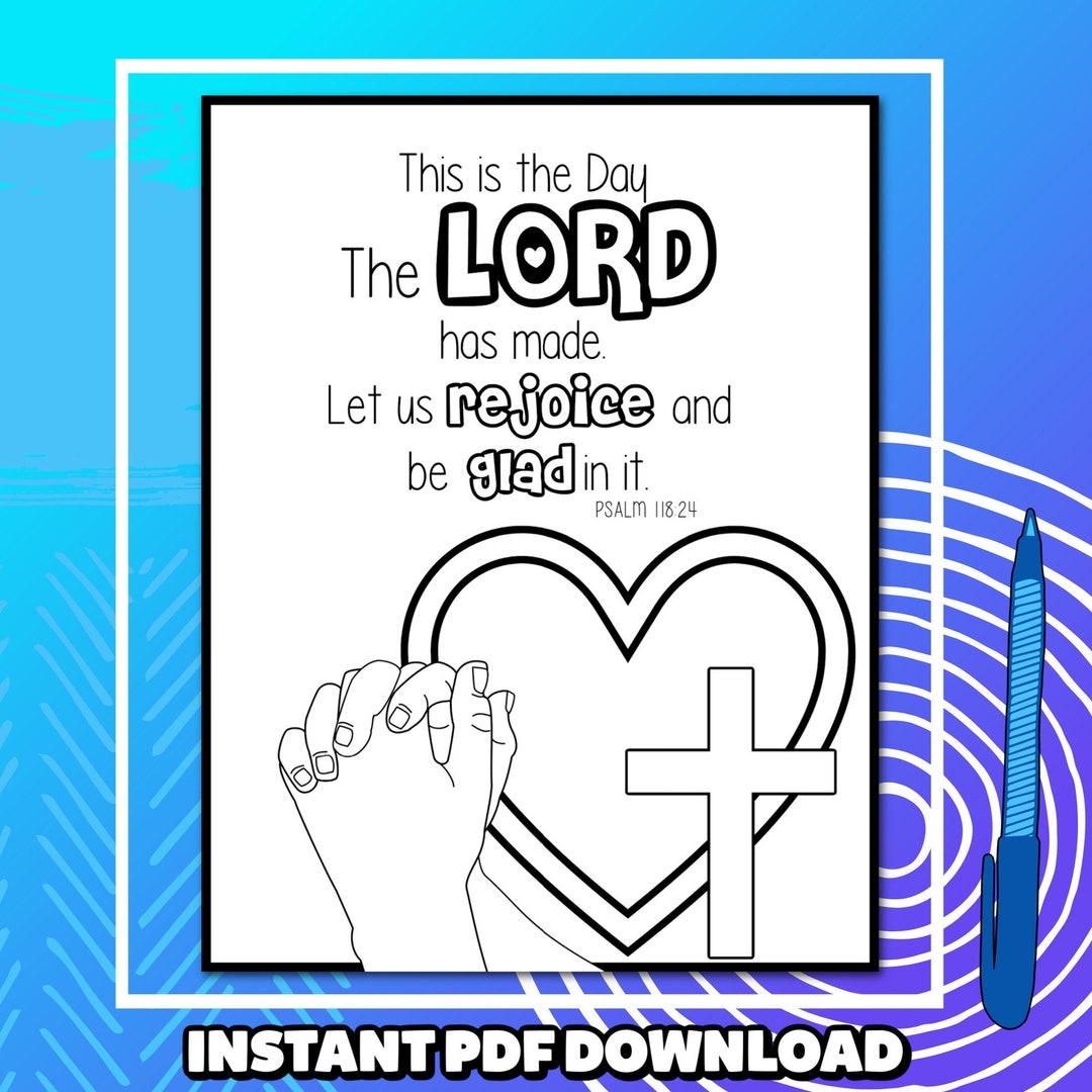 This is the Day That the Lord Has Made. Rejoice. Printable Bible Verse ...