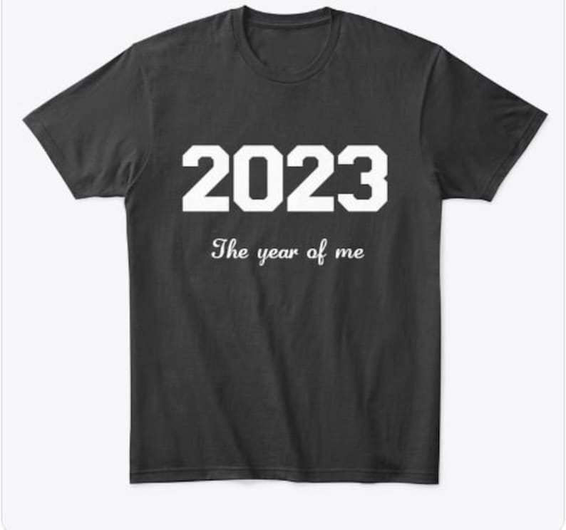 2023 the Year of Me. It's All About Taking Back Your Life, Your Power ...