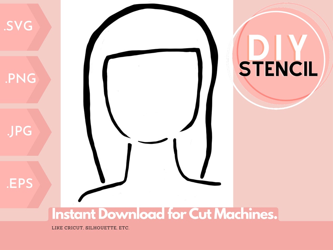 Minimal, Modern Girl's Face Stencil SVG Instant Download. Make Stencil ...