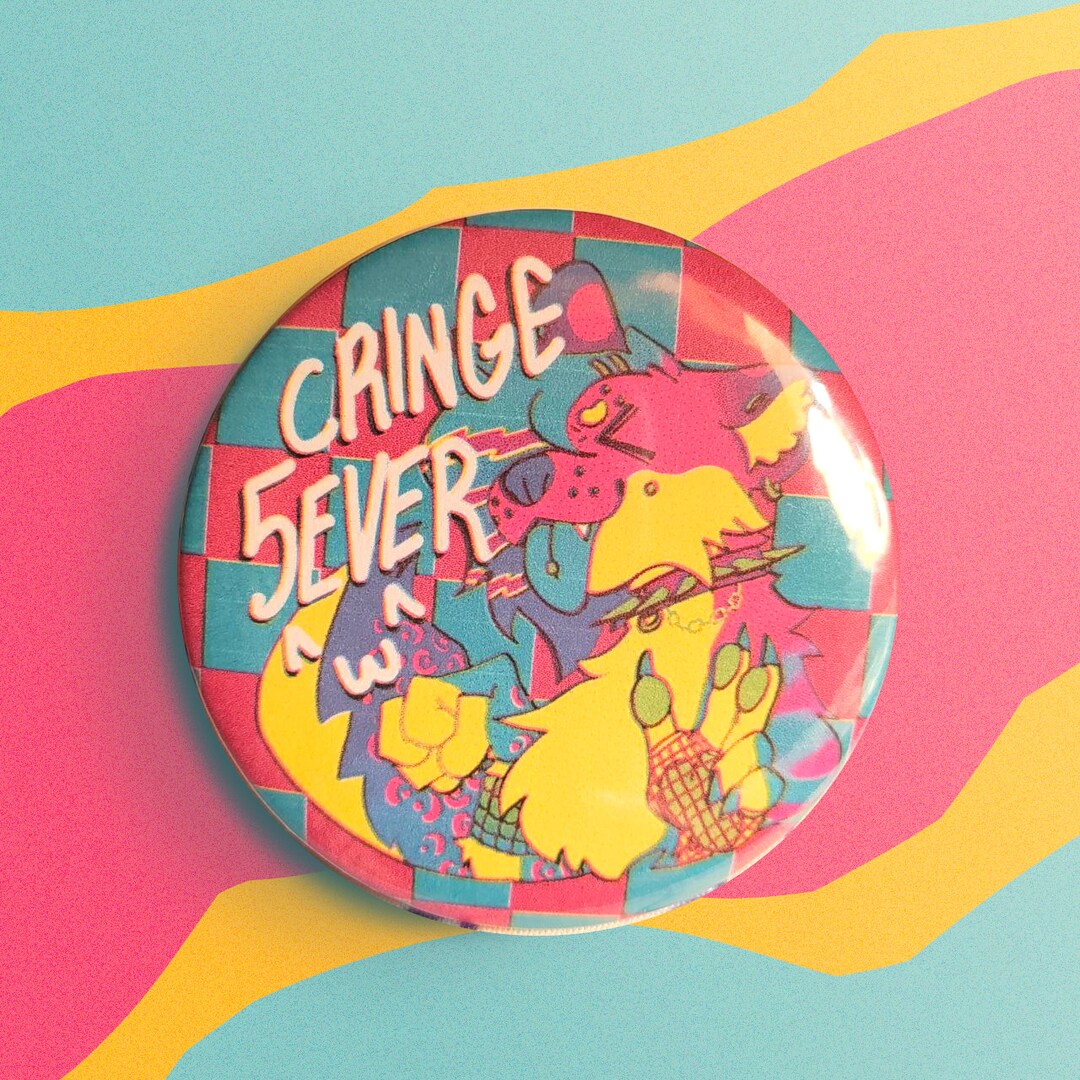 Cringe 5ever!! - Pinback Button - Etsy