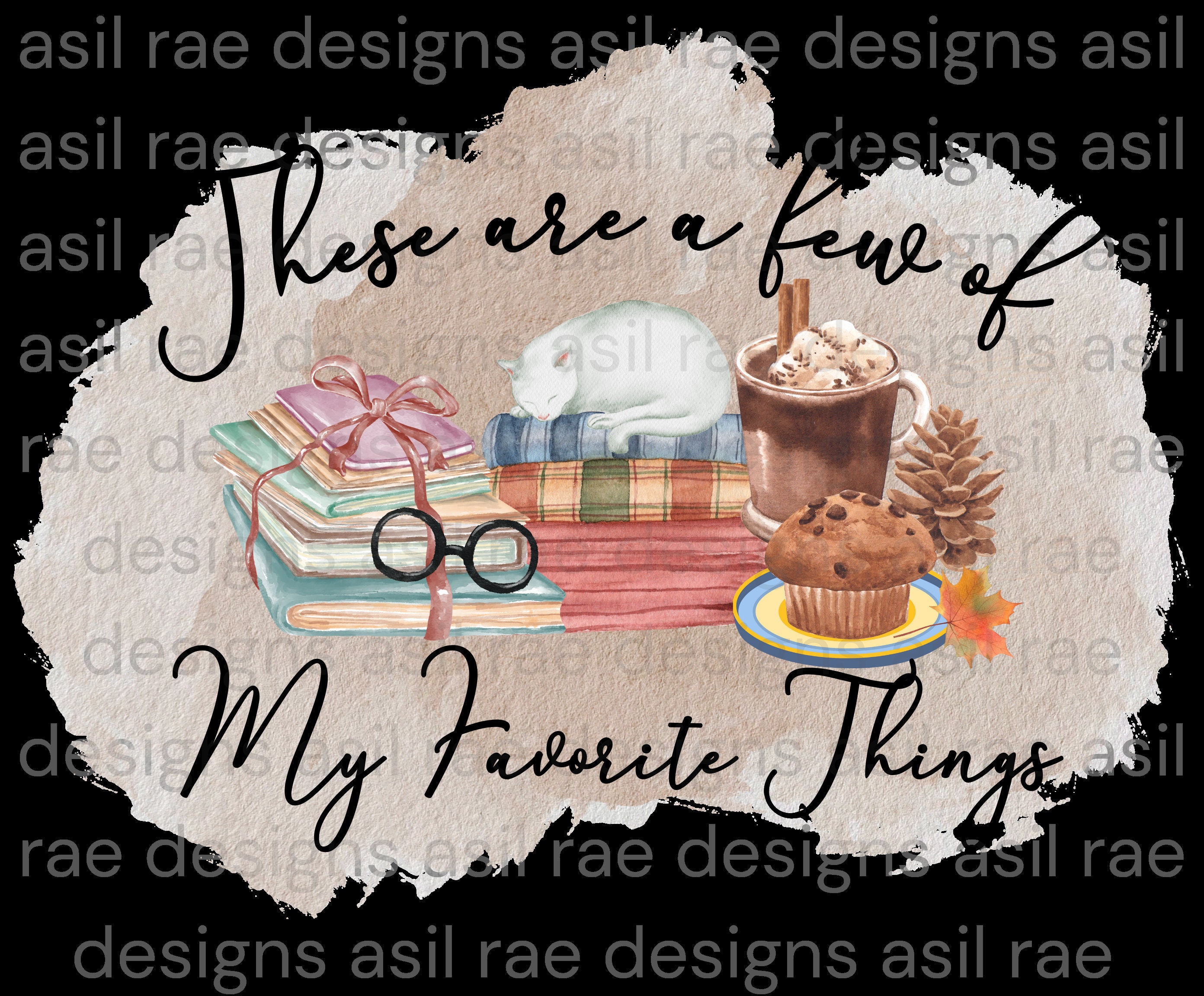A Few of My Favorite Things PNG Digital Download Sublimation - Etsy
