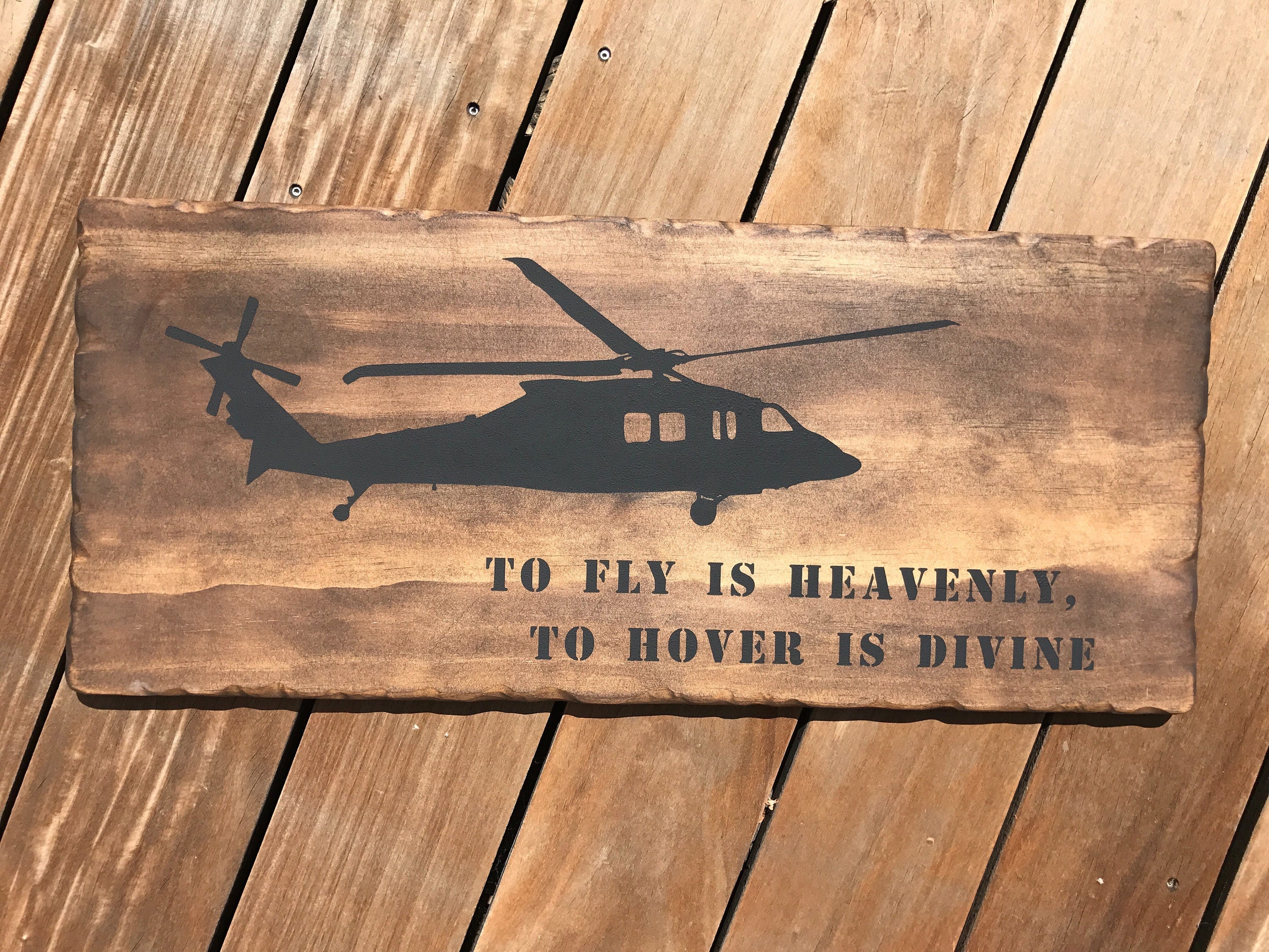 To Fly is Heavenly to Hover is Divine// Military// Helicopter | Etsy