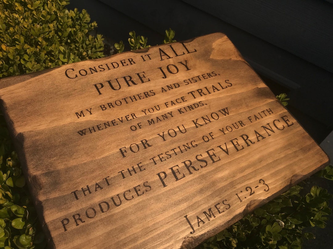 James 1:2-3// Wood Burned Sign// Bible Verse// Scripture Sign ...