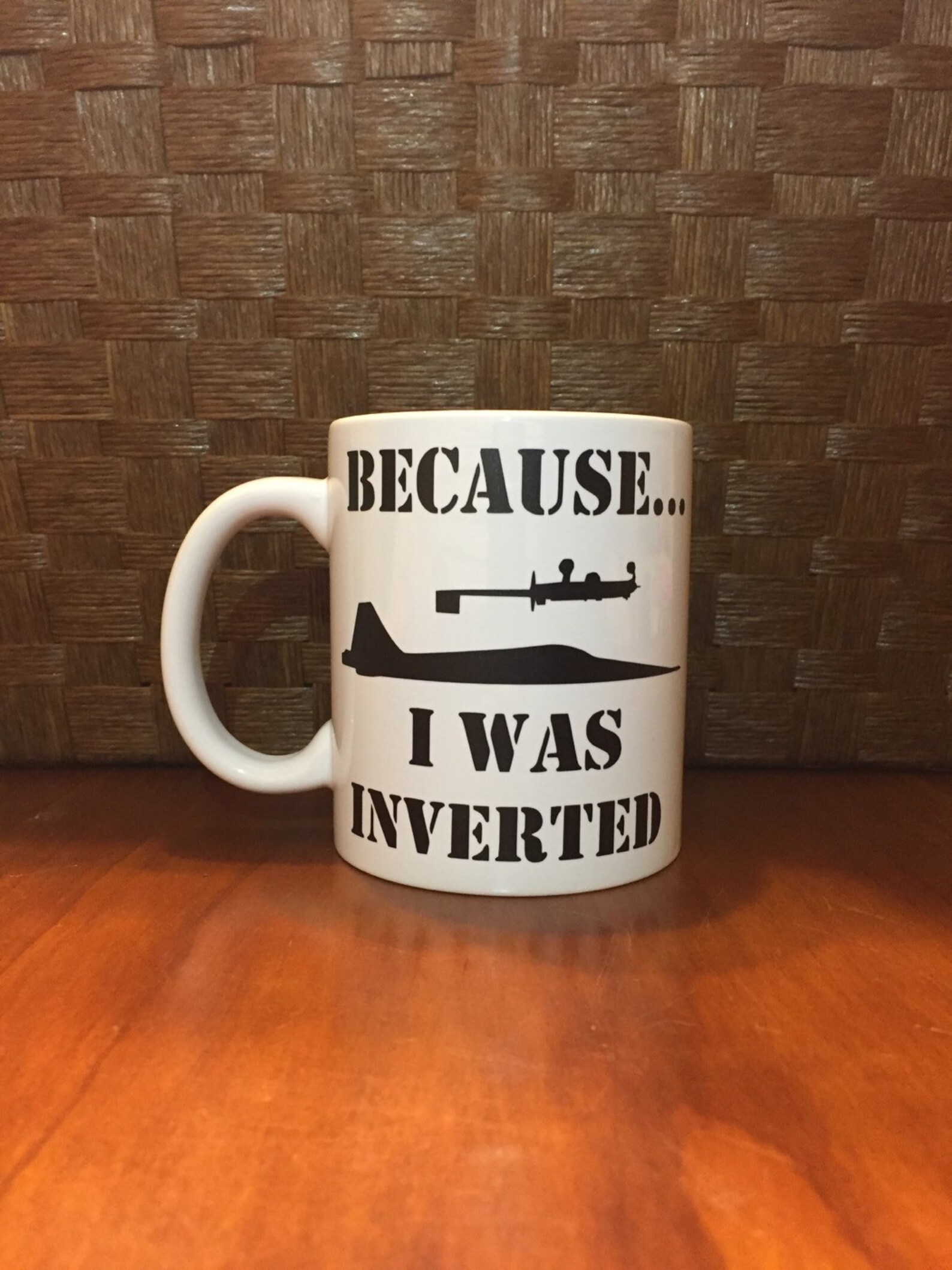 Because I Was Inverted Rq-7b Shadow Drone Mug coffee Mug | Etsy