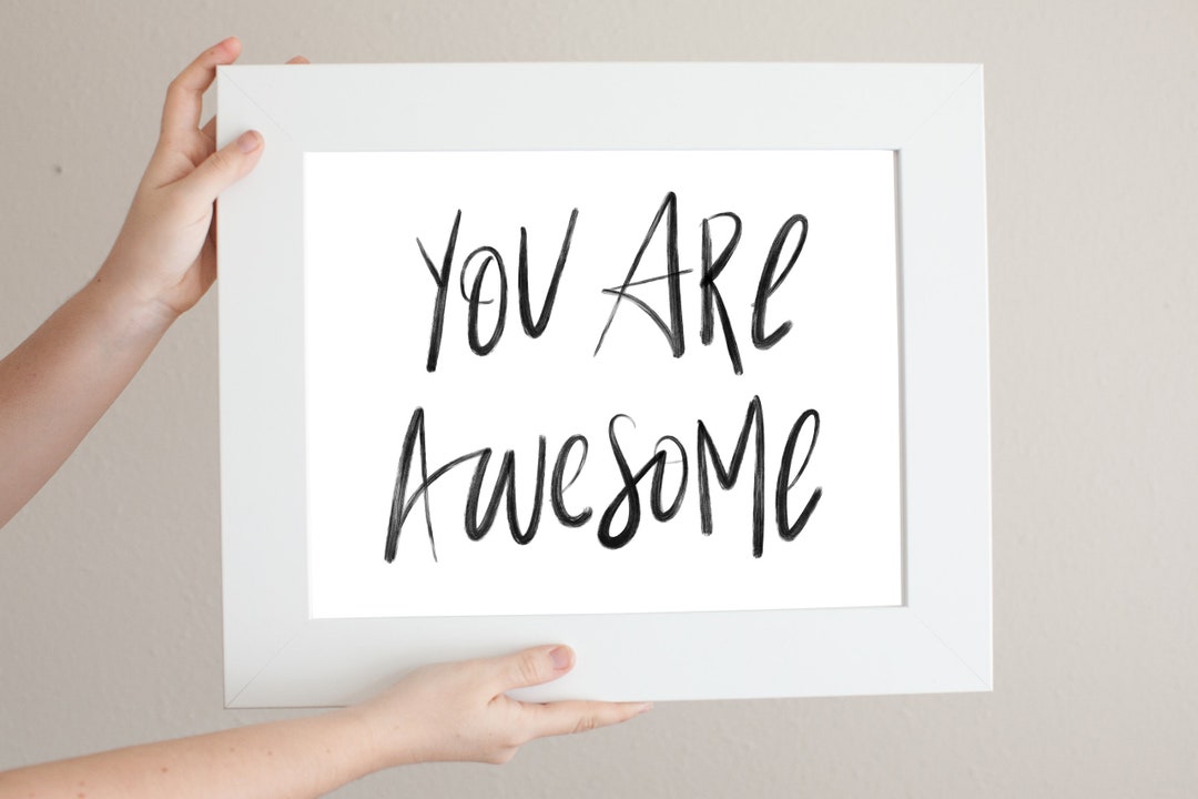 You Are Awesome Printable Art Instant Download Romantic Words Wall Art ...