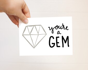 You're a Gem - Printable Greeting Card Thank You, Birthday, Friend - Etsy