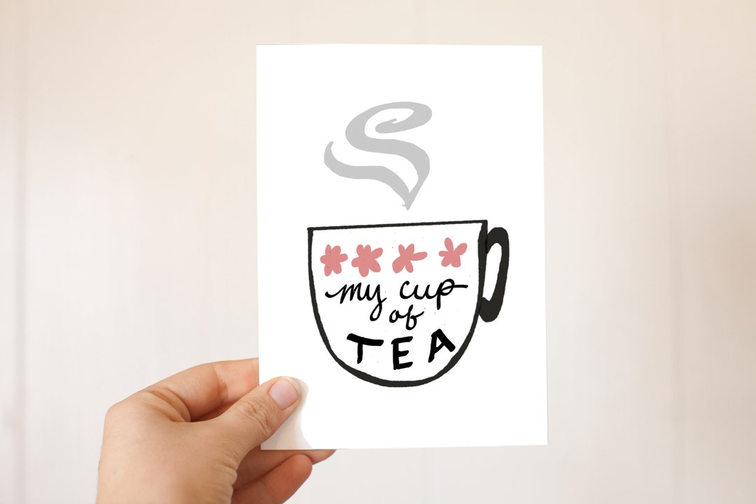 My Cup of Tea Printable Card - Romantic Greeting Card (5x7, PDF) - Etsy