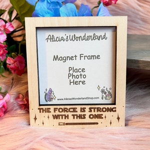 The Force Magnet Frame | Magnet Photo Frames| Decorative Fridge Magnets ...