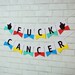 Fk Cancer Pennant Banner Fk Cancer Banner F Cancer | Etsy