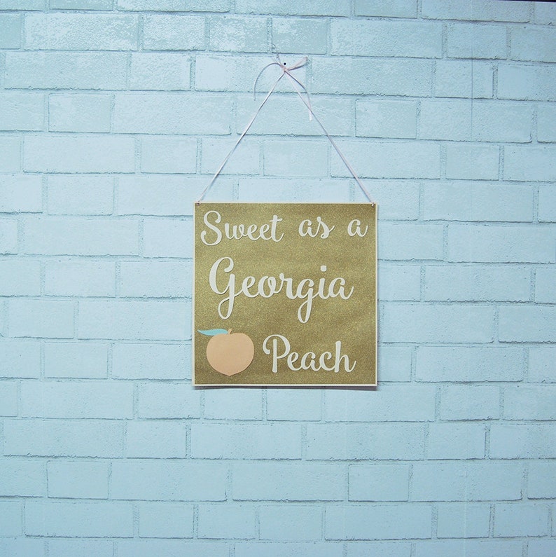 Sweet As A Georgia Peach Sign Sweet As A Peach Birthday | Etsy