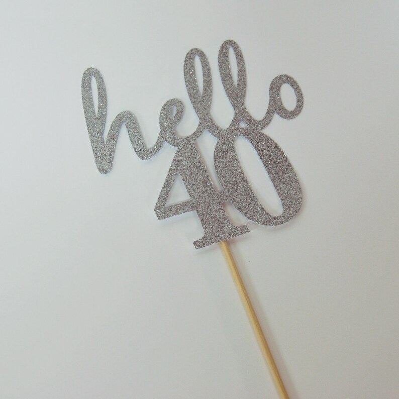 Hello 40 Cake Topper 40th Birthday Cake Topper Hello 40 - Etsy