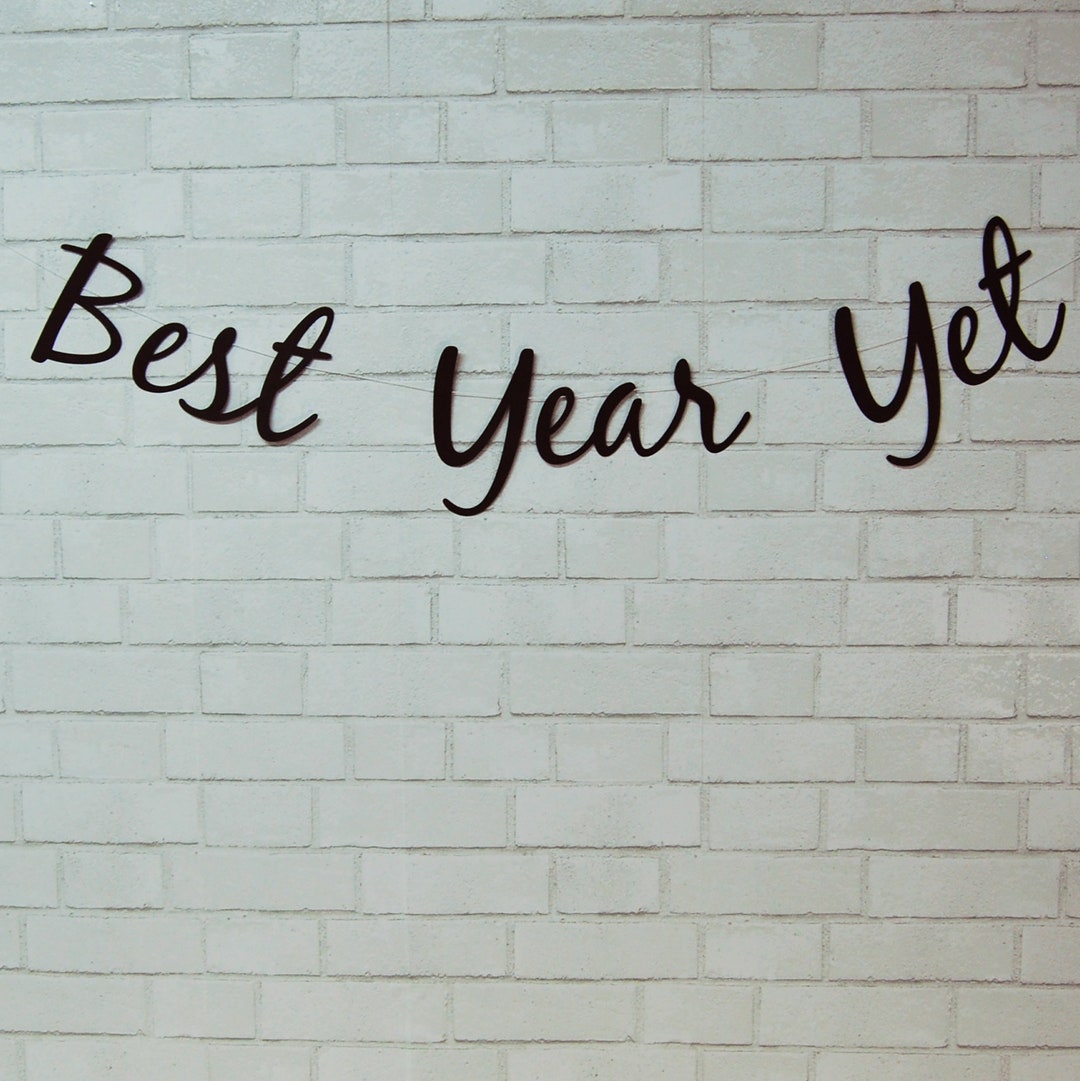 Best Year yet Banner, Best Year Yet, New Year's Eve Banner, New Year's ...