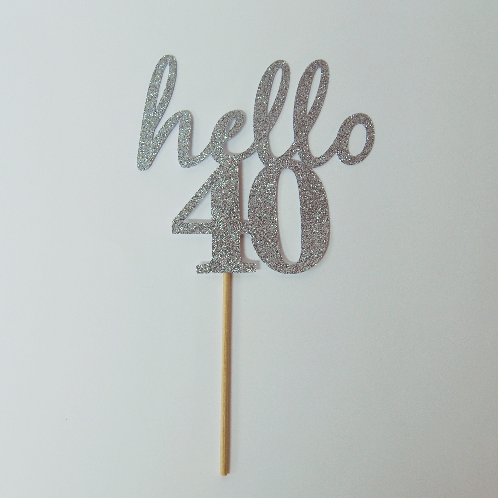 Hello 40 Cake Topper 40th Birthday Cake Topper Hello 40 - Etsy