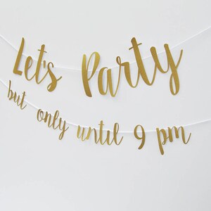 Let's Party but Only Until 9 Banner, Let's Party Banner, Let's Party ...